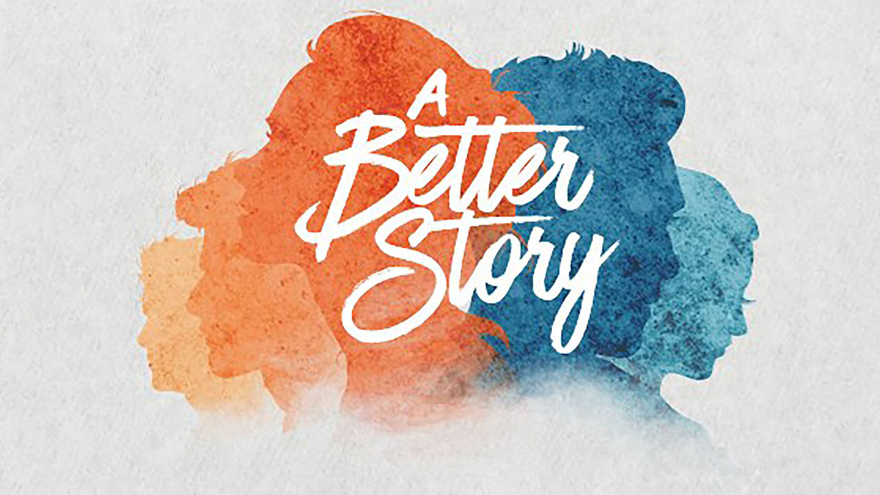A Better Story - The Post